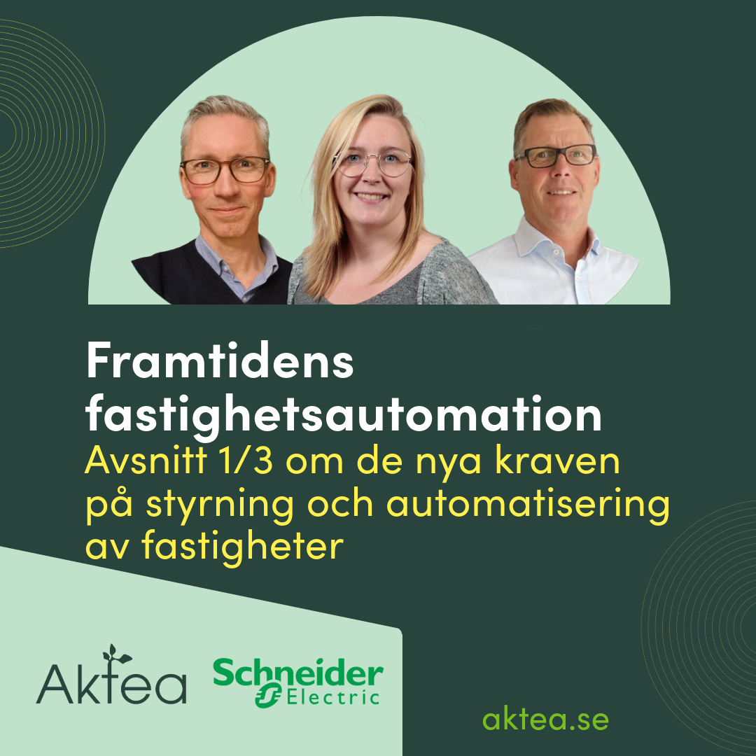 Framtidens fastighetsautomation - Aktea